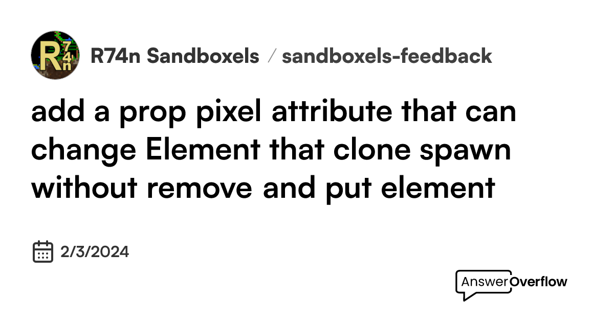 add a prop pixel attribute that can change Element that clone spawn without remove and put ...