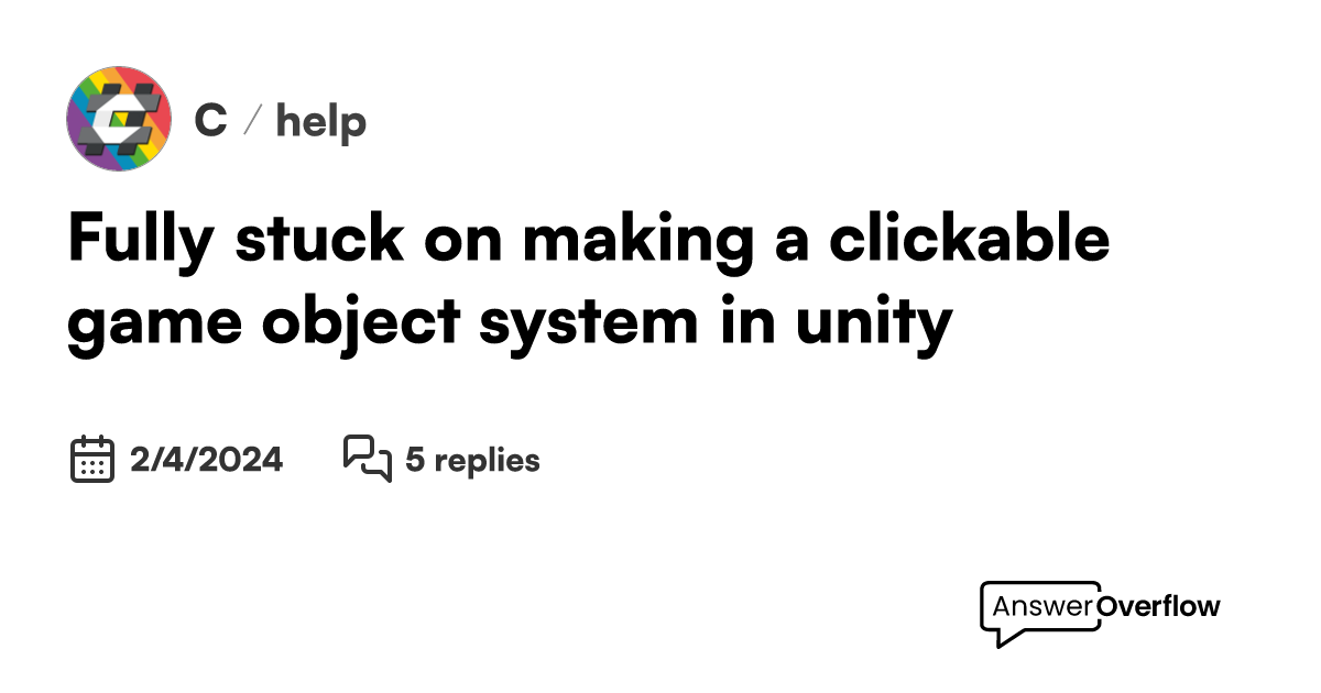Fully Stuck On Making A Clickable Game Object System In Unity C