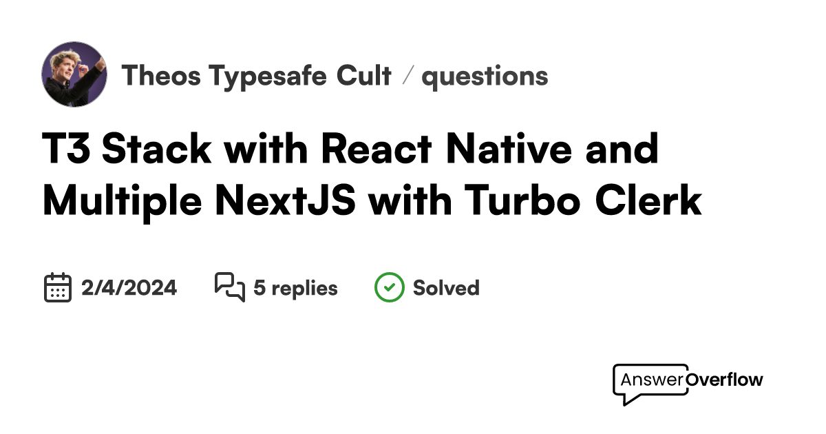 T3 Stack With React Native And Multiple Nextjs With Turbo And Clerk 5505