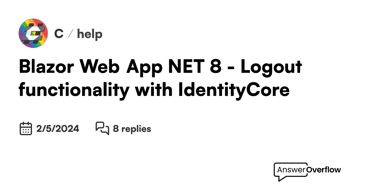Blazor Web App (.NET 8) - Logout functionality with IdentityCore - C#