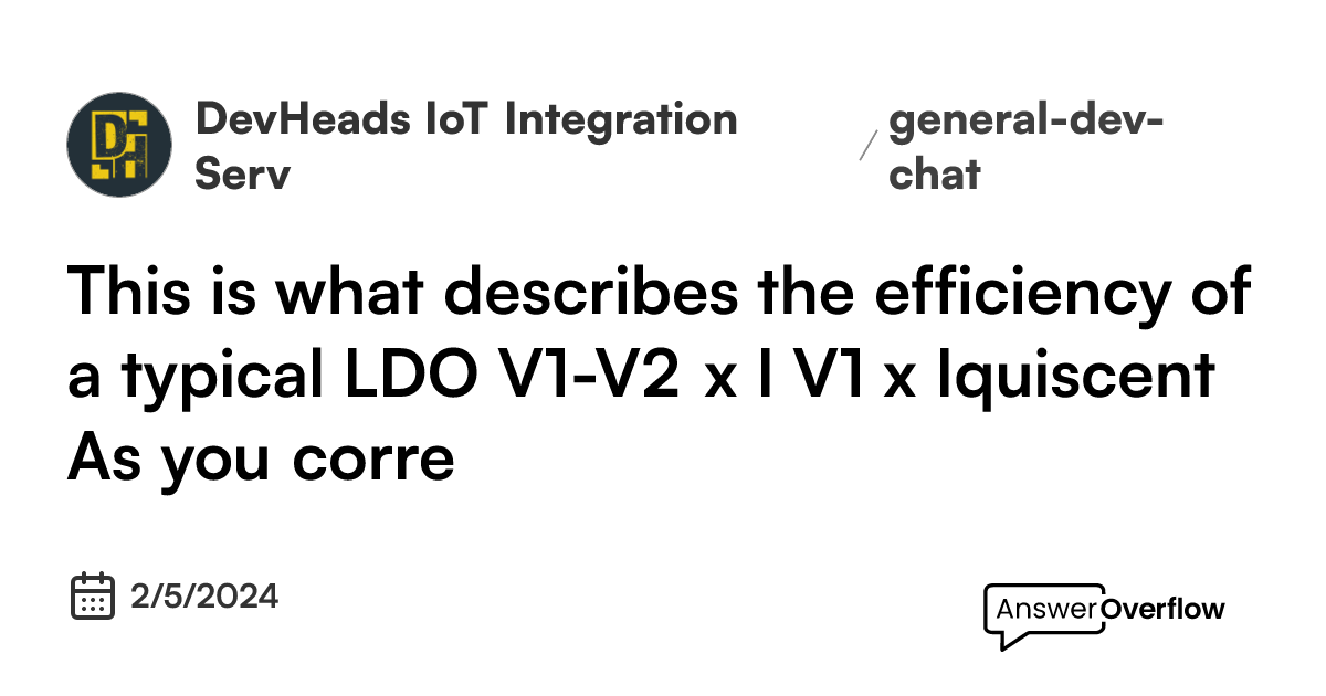This is what describes the efficiency of a typical LDO (V1-V2) x I + (V1 x Iquiscent). As you ...
