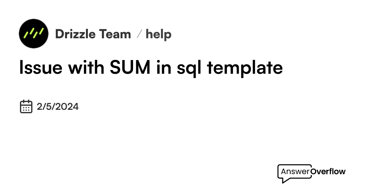 Issue with SUM in sql template - Drizzle Team