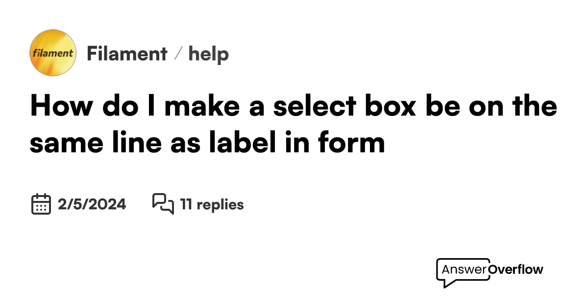 How do I make a select box be on the same line as label in form? - Filament