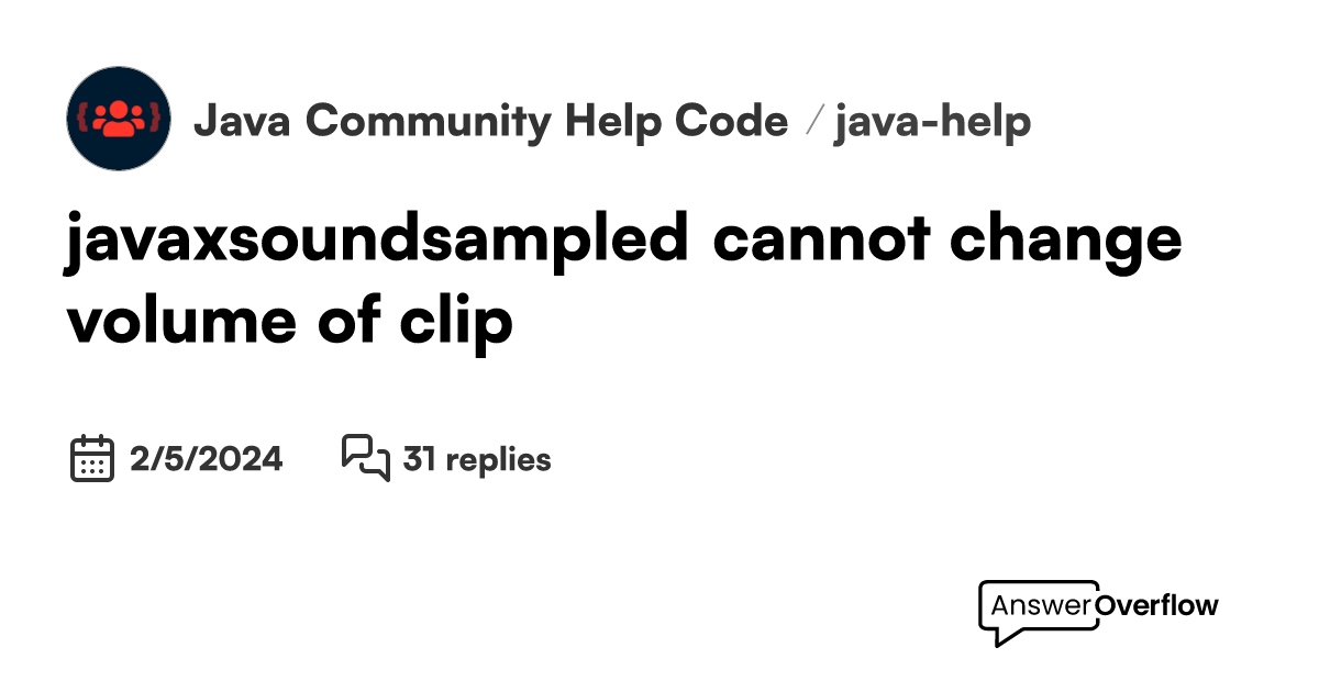 javax.sound.sampled cannot change volume of clip - Java Community | Help. Code. Learn.