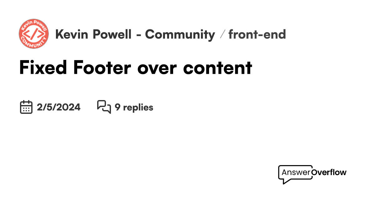 Fixed Footer over content - Kevin Powell - Community