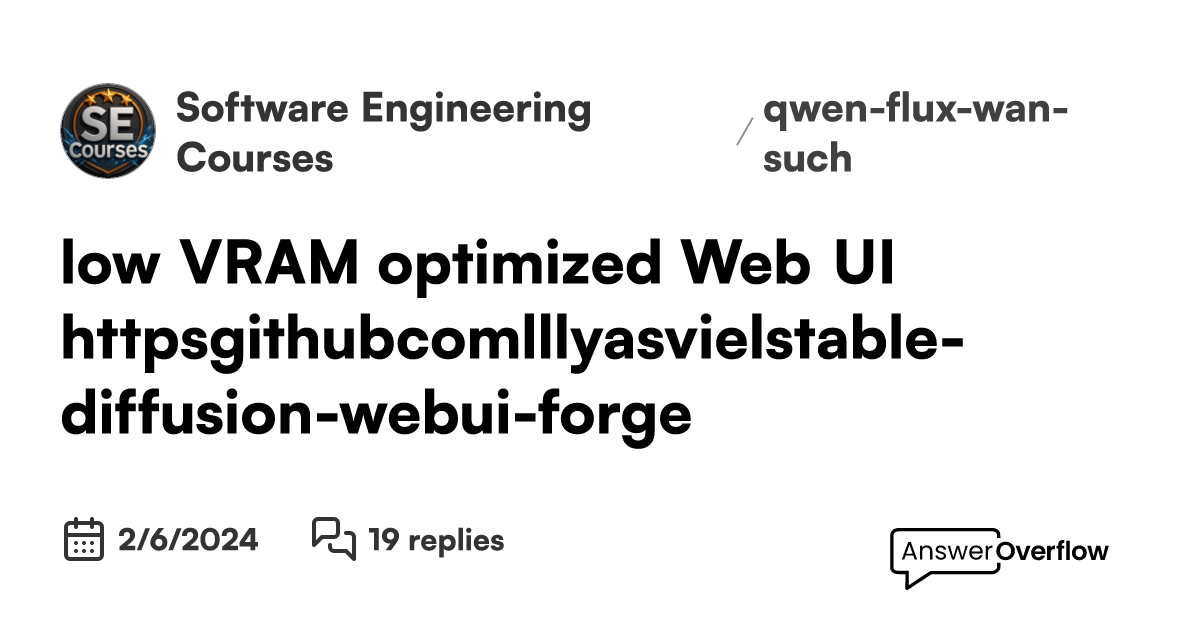 low VRAM optimized Web UI : https://github.com/lllyasviel/stable-diffusion-webui-forge ...