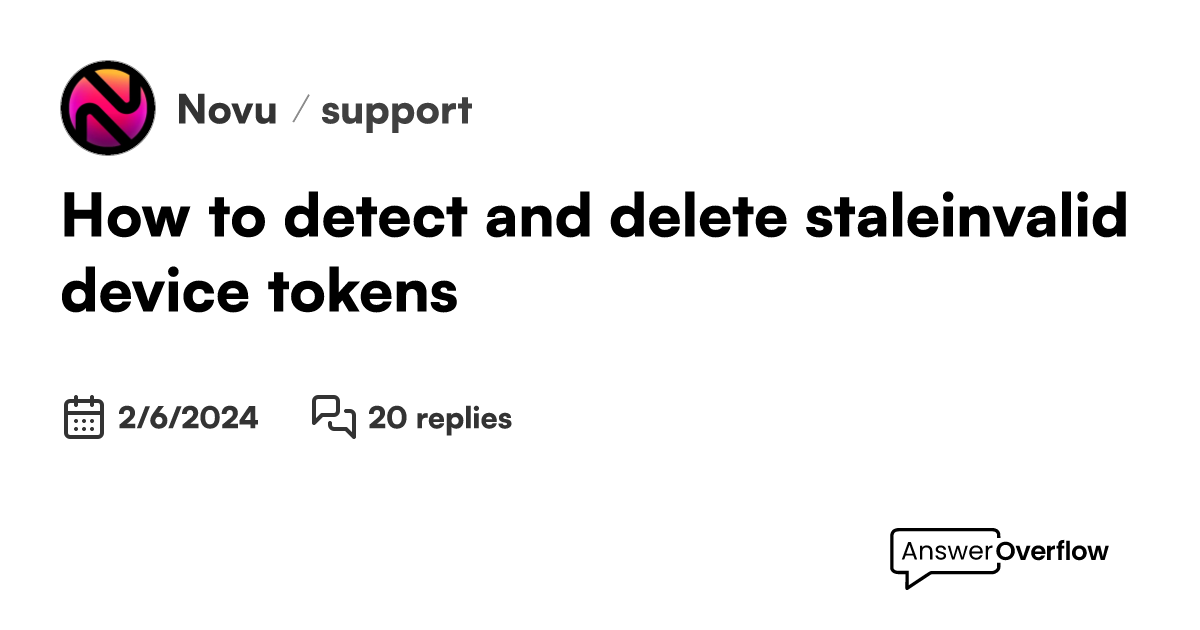How to detect and delete stale/invalid device tokens - Novu