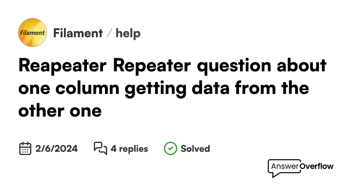 [Reapeater] Repeater question about one column getting data from the ...