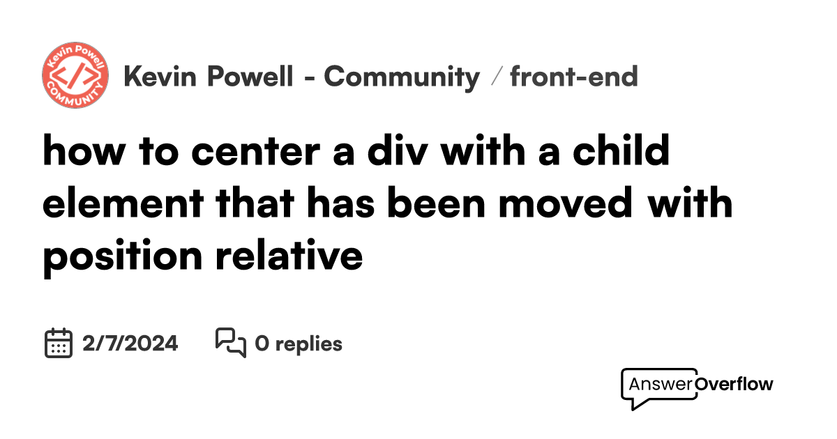 how to center a div, with a child element that has been moved with ...