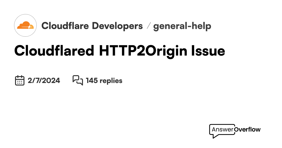 Cloudflared HTTP2Origin Issue - Cloudflare Developers