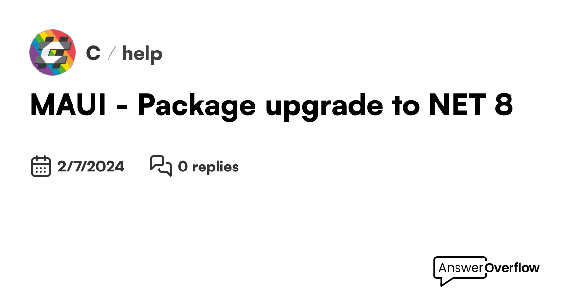 MAUI - Package upgrade to .NET 8 - C#