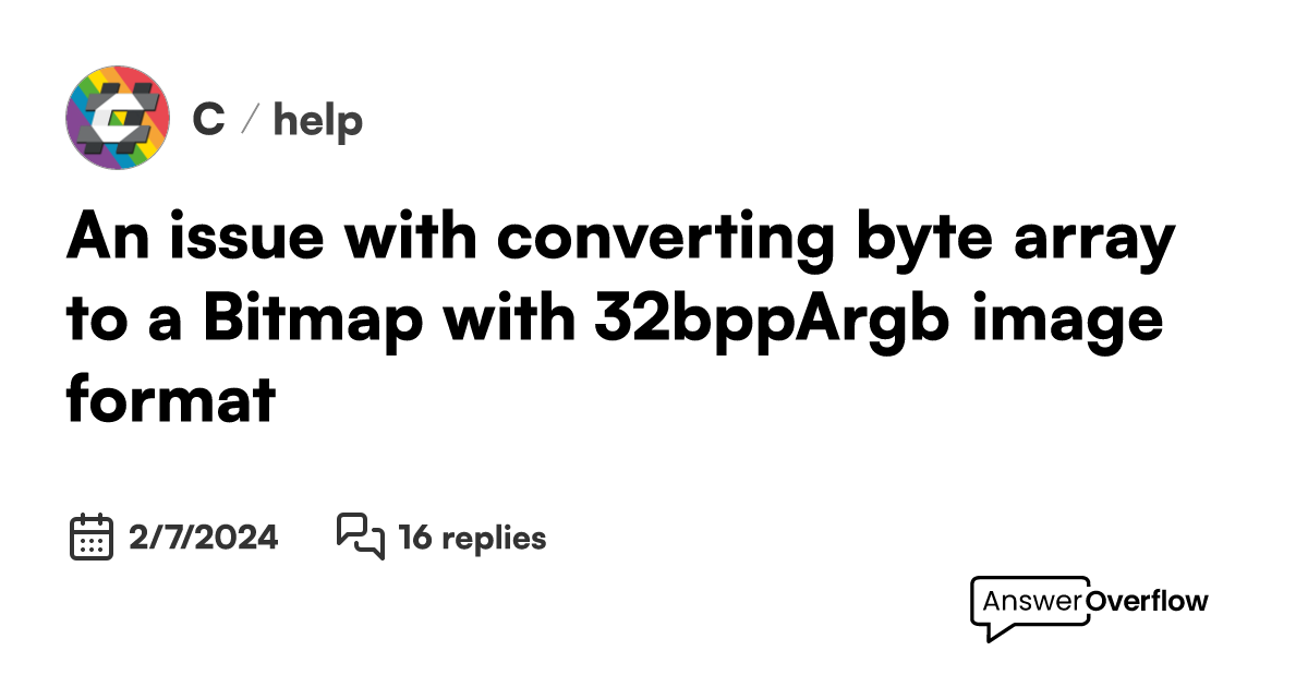 An Issue With Converting Byte Array To A Bitmap With 32bppargb Image Format C