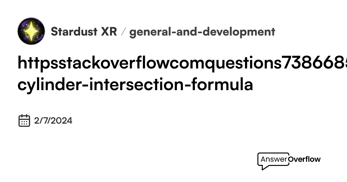 https://stackoverflow.com/questions/73866852/ray-cylinder-intersection-formula - Stardust XR
