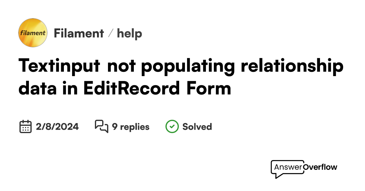 Textinput Not Populating Relationship Data In Editrecord Form Filament