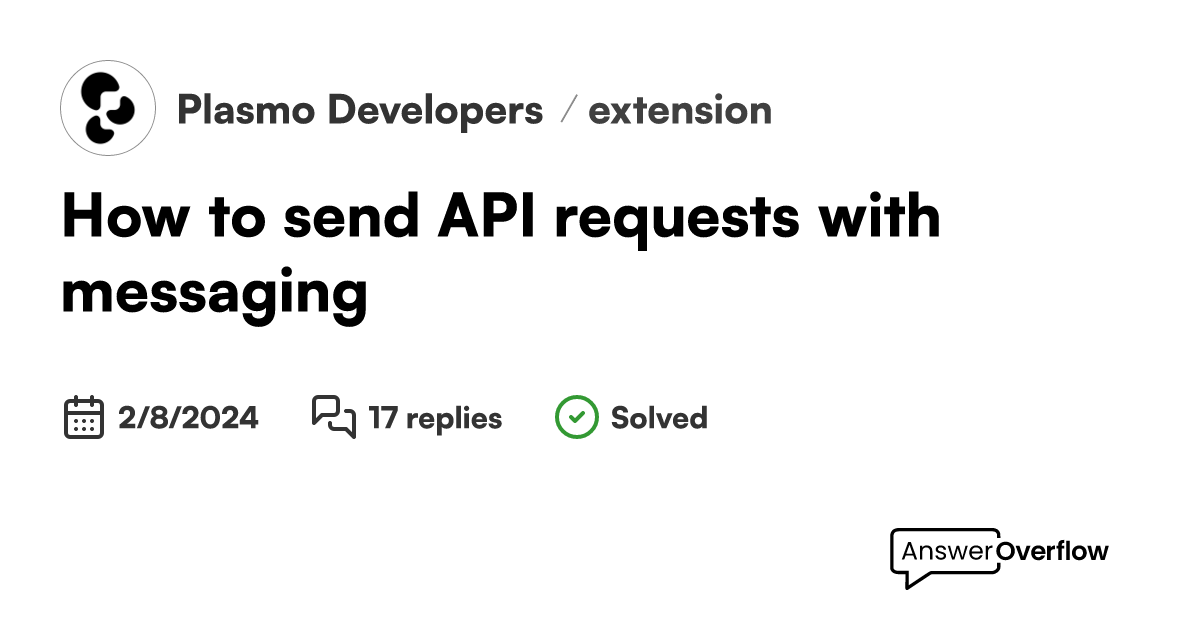 How to send API requests with messaging? - 🧩 Plasmo Developers