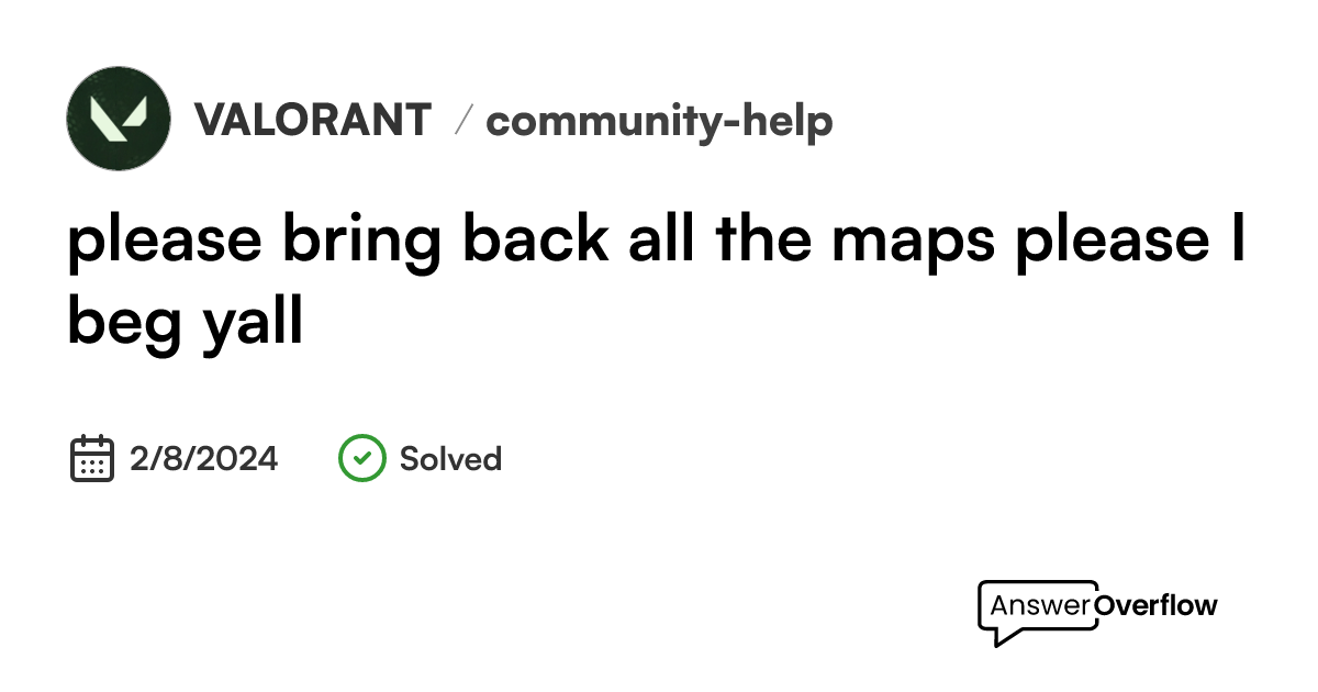please bring back all the maps please I beg yall - VALORANT