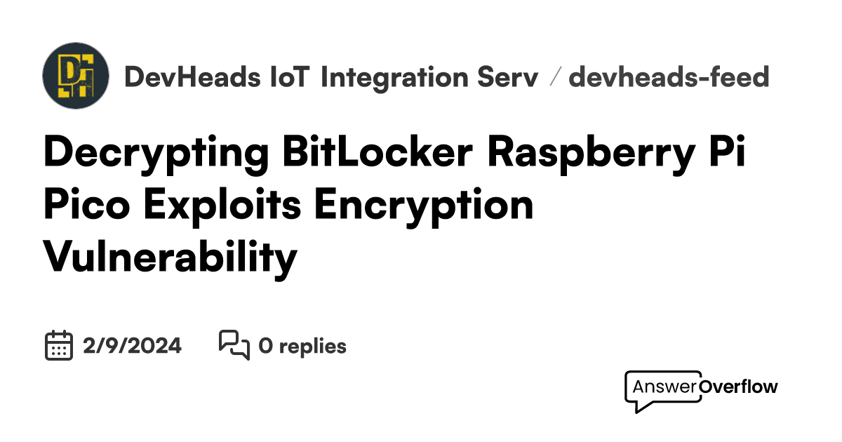 Decrypting Bitlocker Raspberry Pi Pico Exploits Encryption