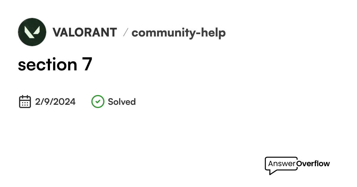 section 7 - VALORANT