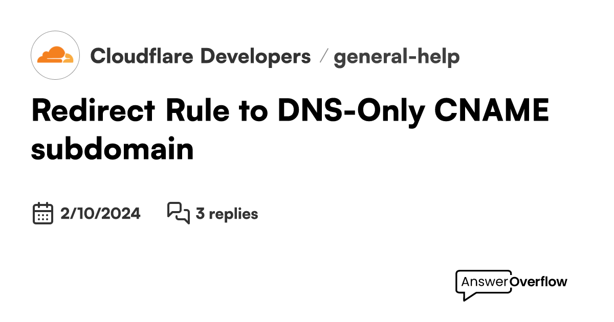 Redirect Rule to DNS-Only CNAME subdomain - Cloudflare Developers
