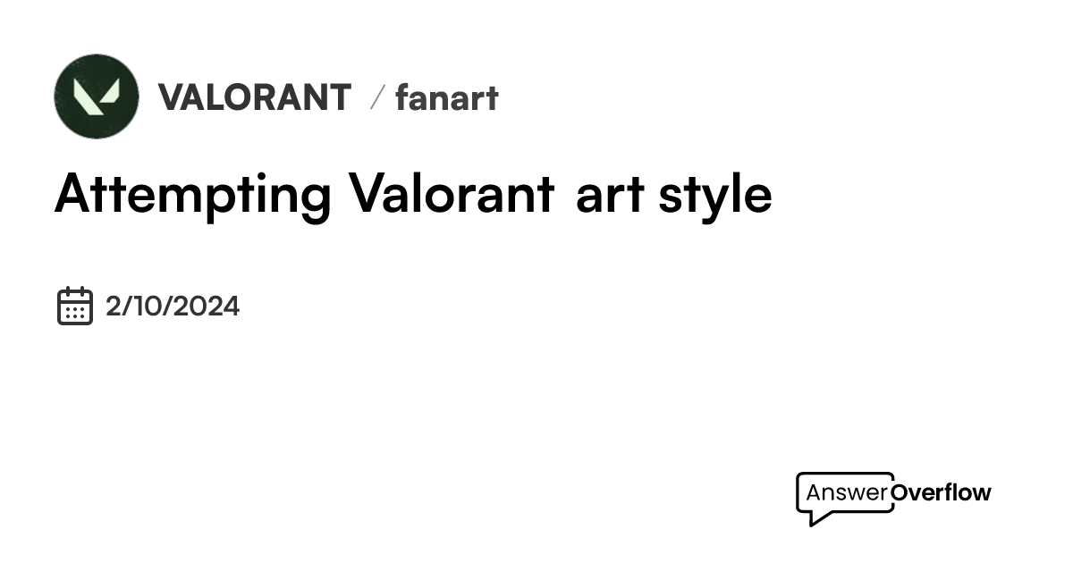 Attempting Valorant art style - VALORANT