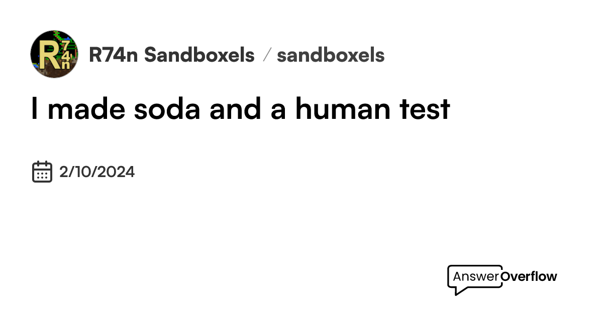 I made soda and a human test - 🚨 R74n / Sandboxels
