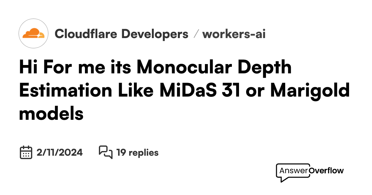 Hi! For me, it's Monocular Depth Estimation. Like MiDaS 3.1 or Marigold ...
