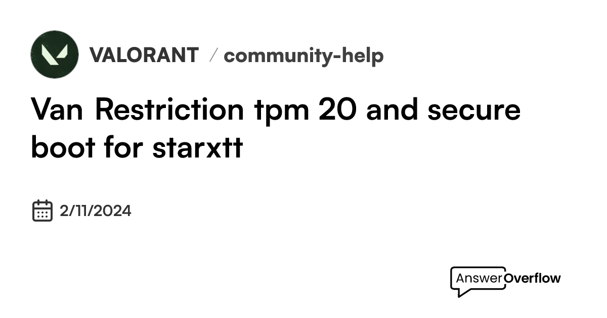 Van: Restriction (tpm 2.0 and secure boot) for @starxtt - VALORANT