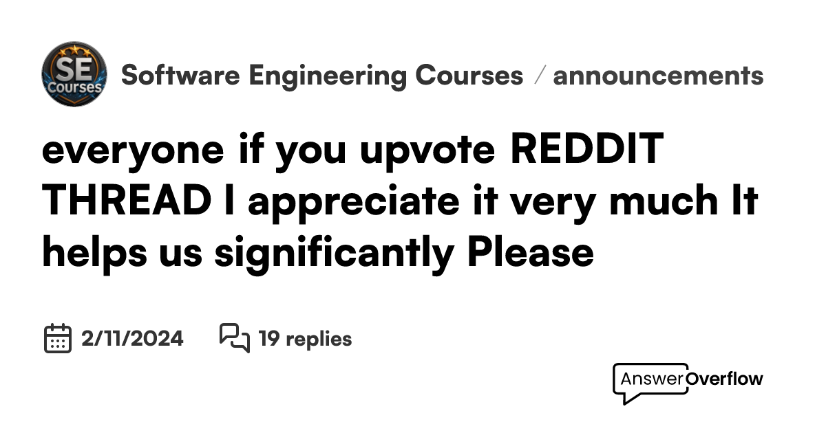 @everyone if you upvote REDDIT THREAD I appreciate it very much. It helps us significantly ...