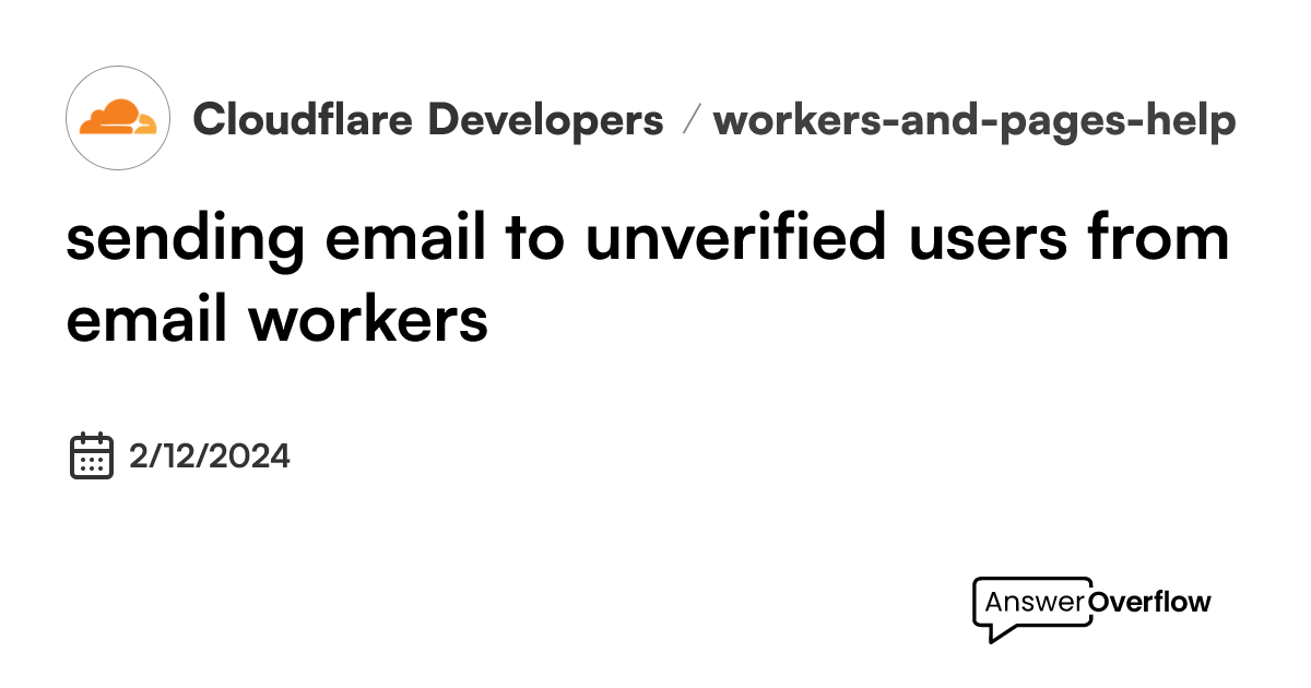 sending email to unverified users from email workers - Cloudflare ...