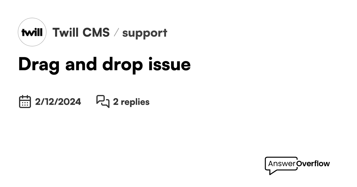 Drag and drop issue - Twill CMS