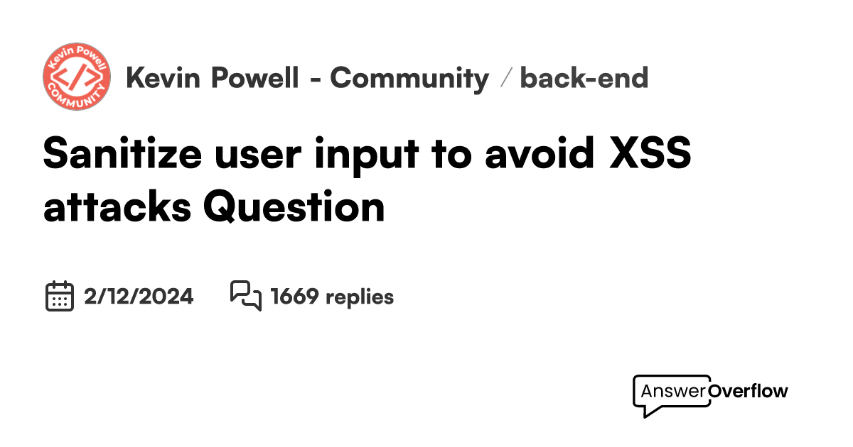 Sanitize user input to avoid XSS attacks Question - Kevin Powell - Community