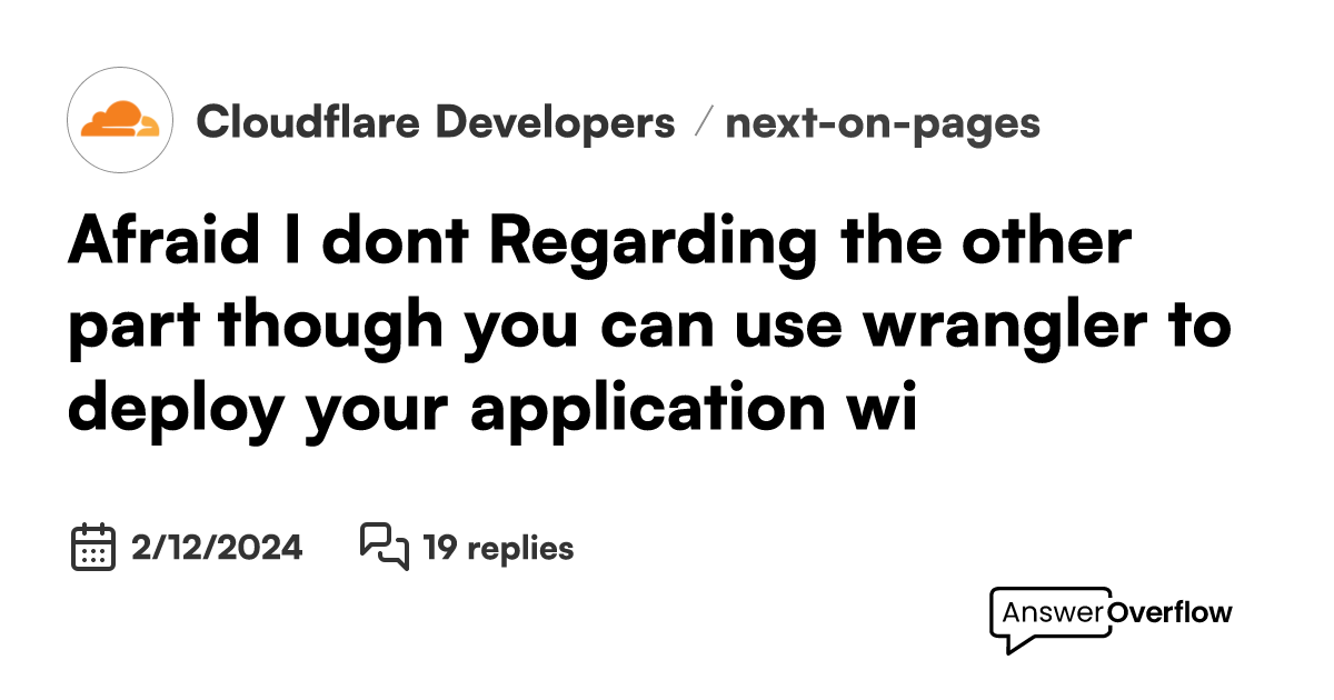 Afraid I don't. Regarding the other part though, you can use wrangler to deploy your application ...