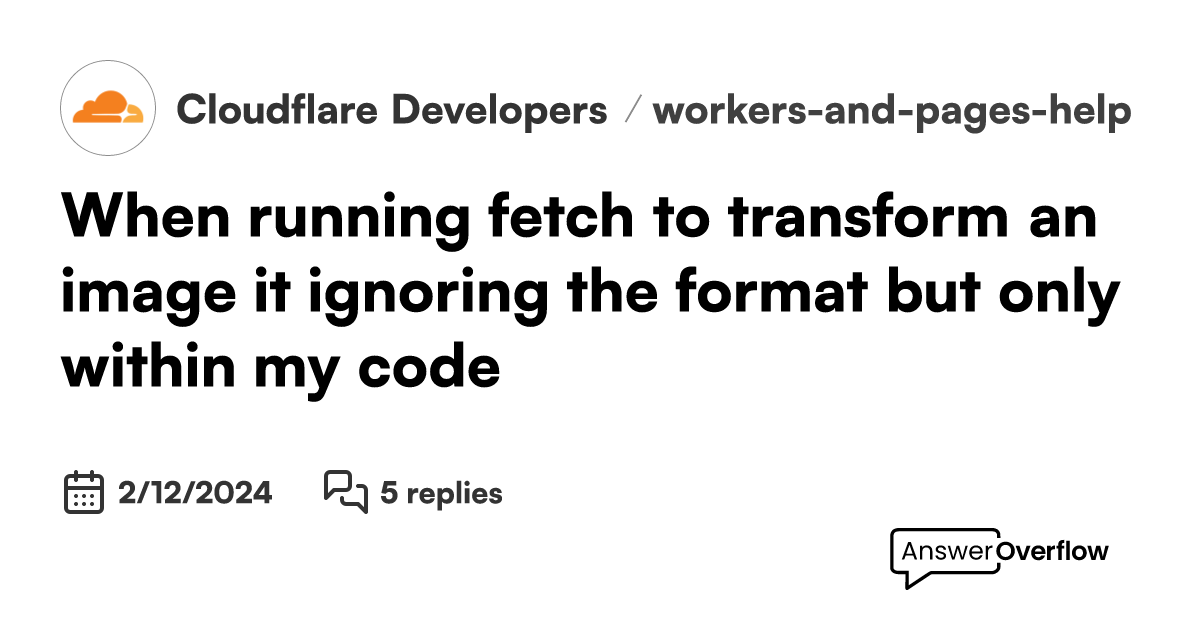 When Running Fetch To Transform An Image It Ignoring The Format But Only Within My Code