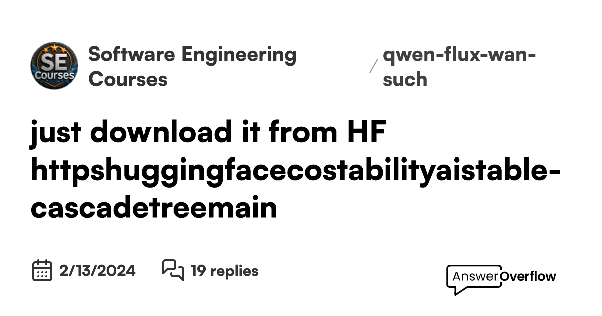 just download it from HF: https://huggingface.co/stabilityai/stable-cascade/tree/main - Software ...