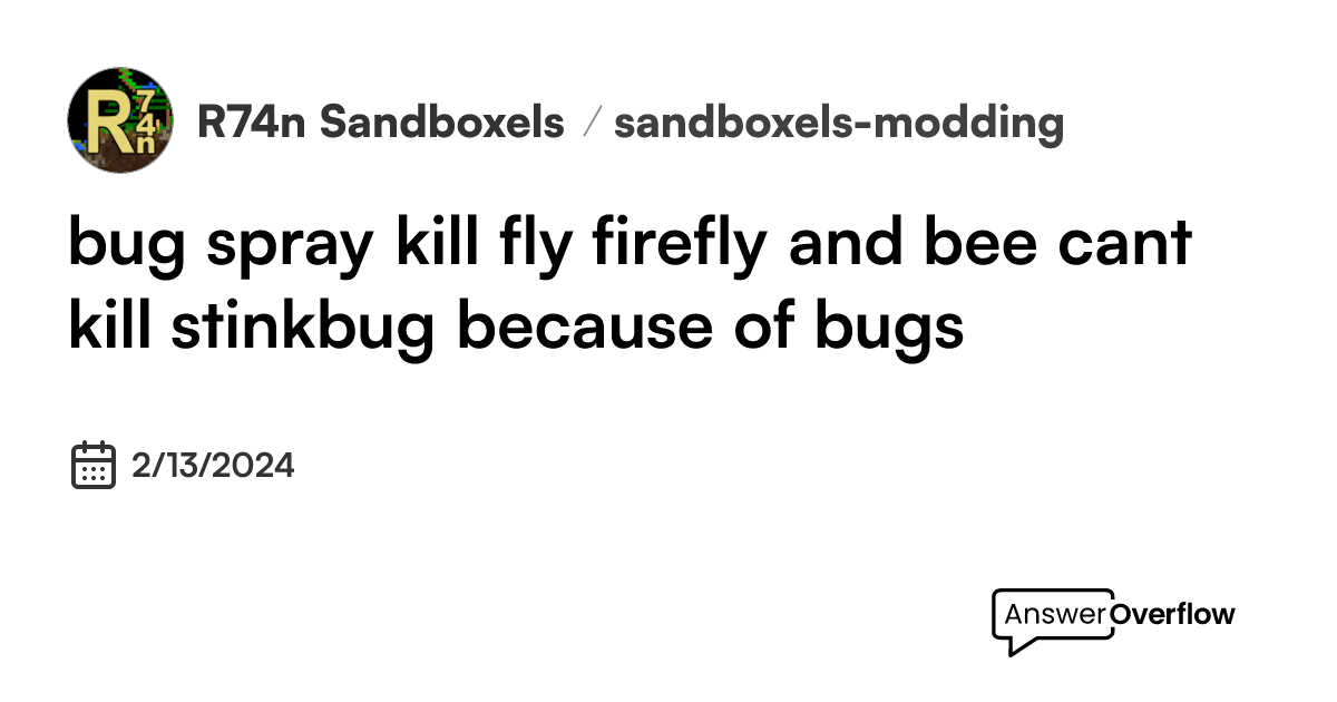 bug spray (kill fly, firefly and bee) (cant kill stinkbug because of ...