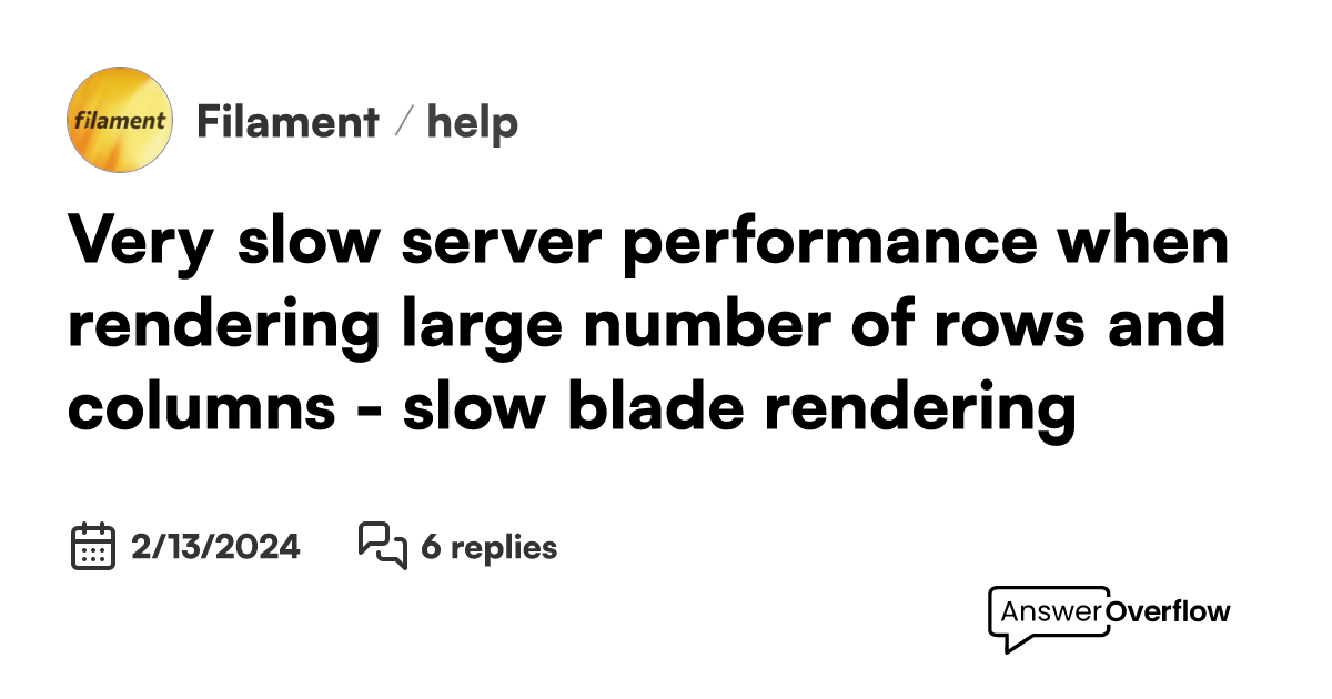 Very slow server performance when rendering large number of rows and columns - slow blade ...