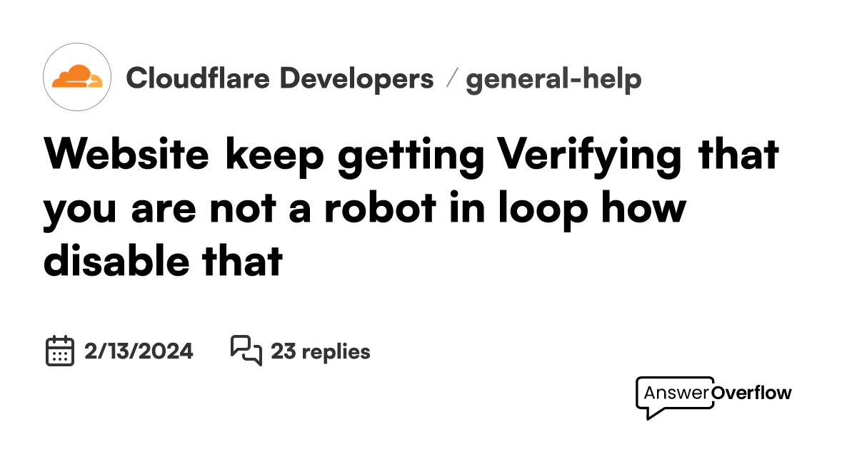 Website keep getting Verifying that you are not a robot... in loop, how disable that ...