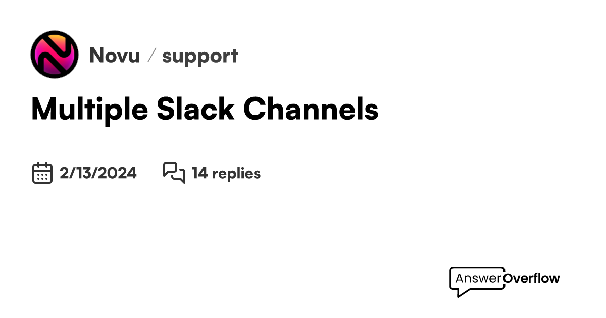 Multiple Slack Channels? - Novu