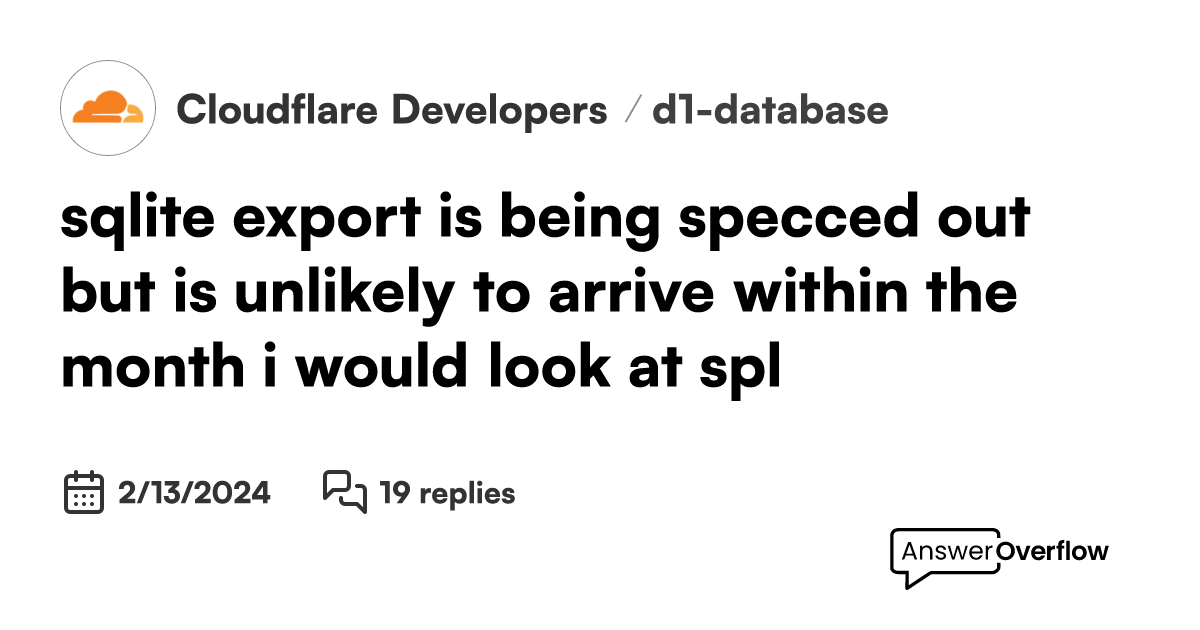 Sqlite Export Is Being Specced Out But Is Unlikely To Arrive Within The Month I Would Look At