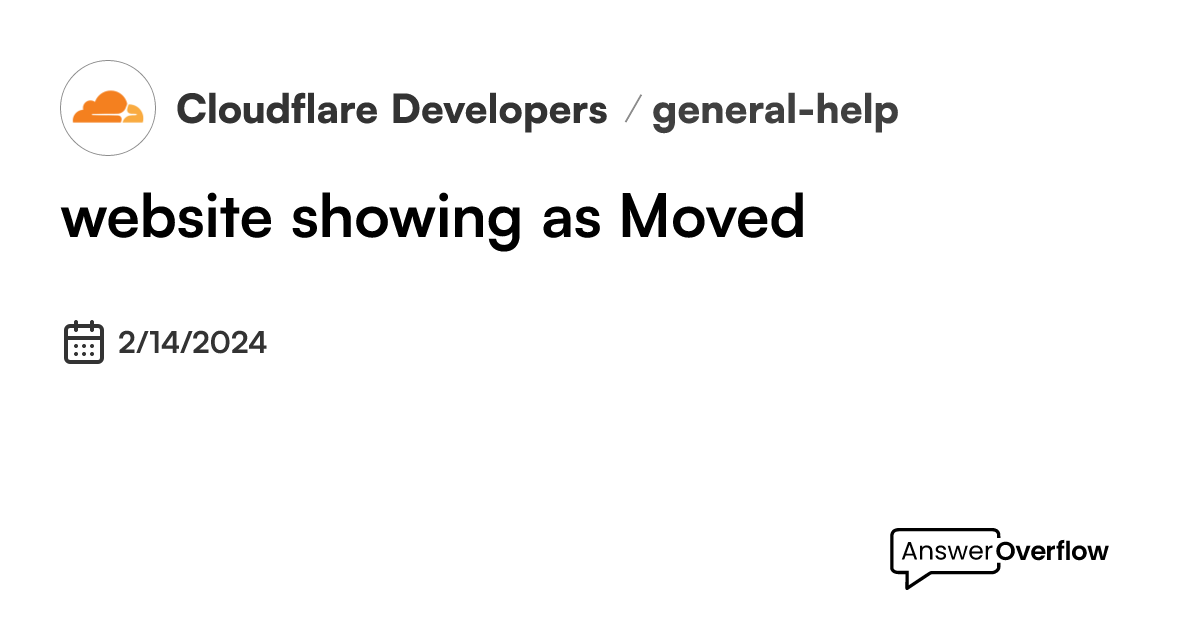 website showing as "Moved" - Cloudflare Developers