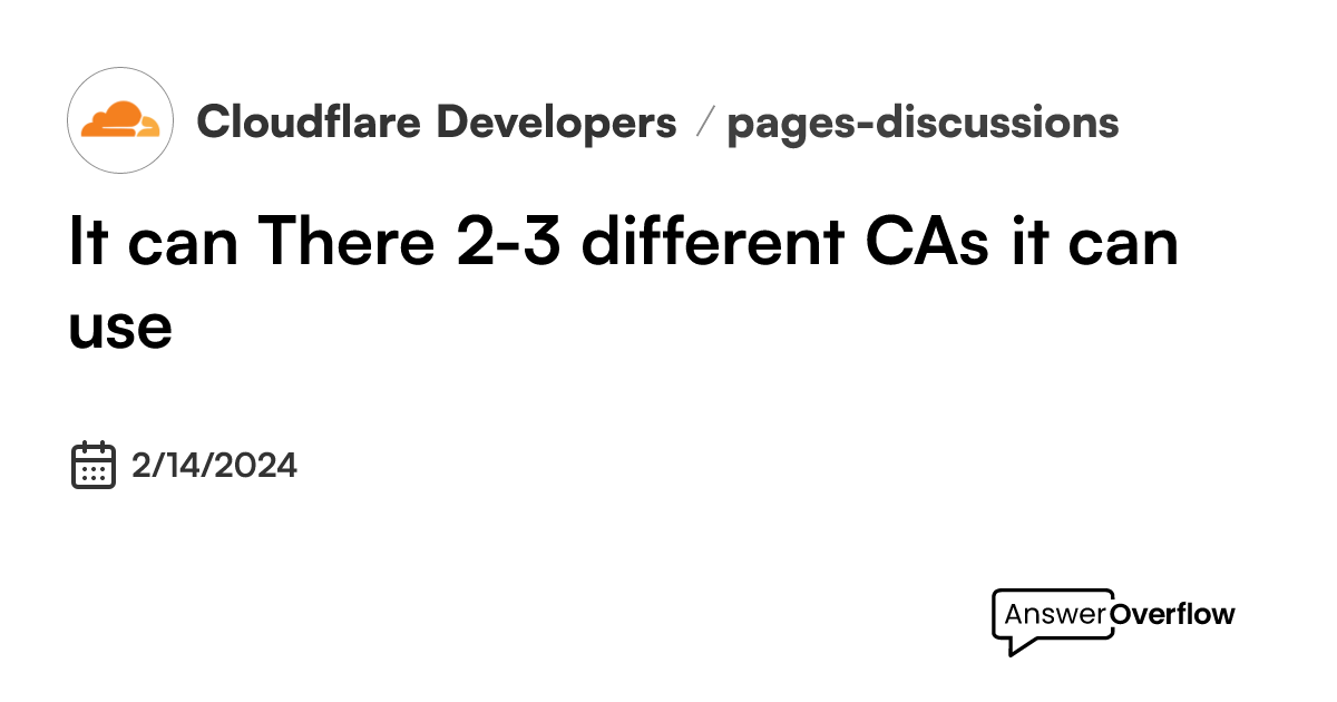 It can. There 2-3 different CAs it can use - Cloudflare Developers