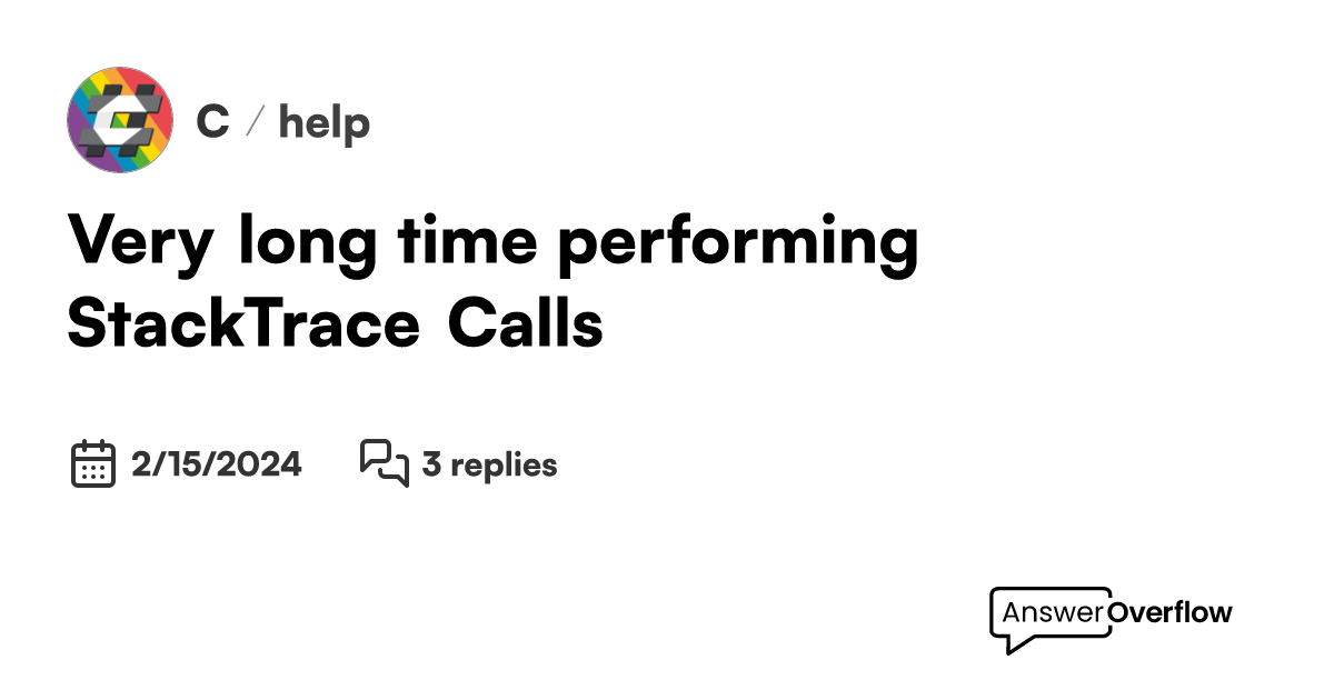 Very long time performing StackTrace Calls - C#