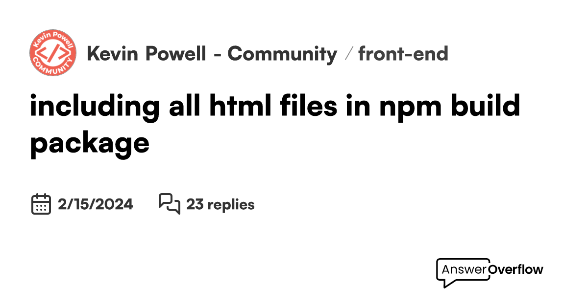 including all html files in npm build package - Kevin Powell - Community