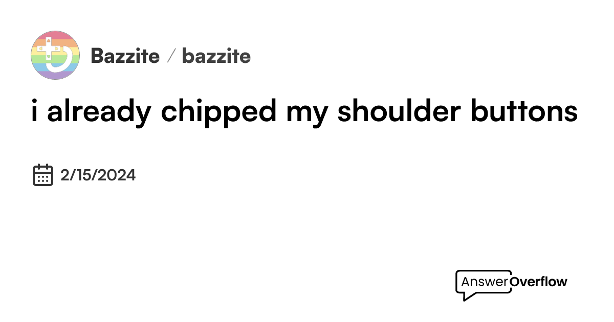 i already chipped my shoulder buttons - Universal Blue