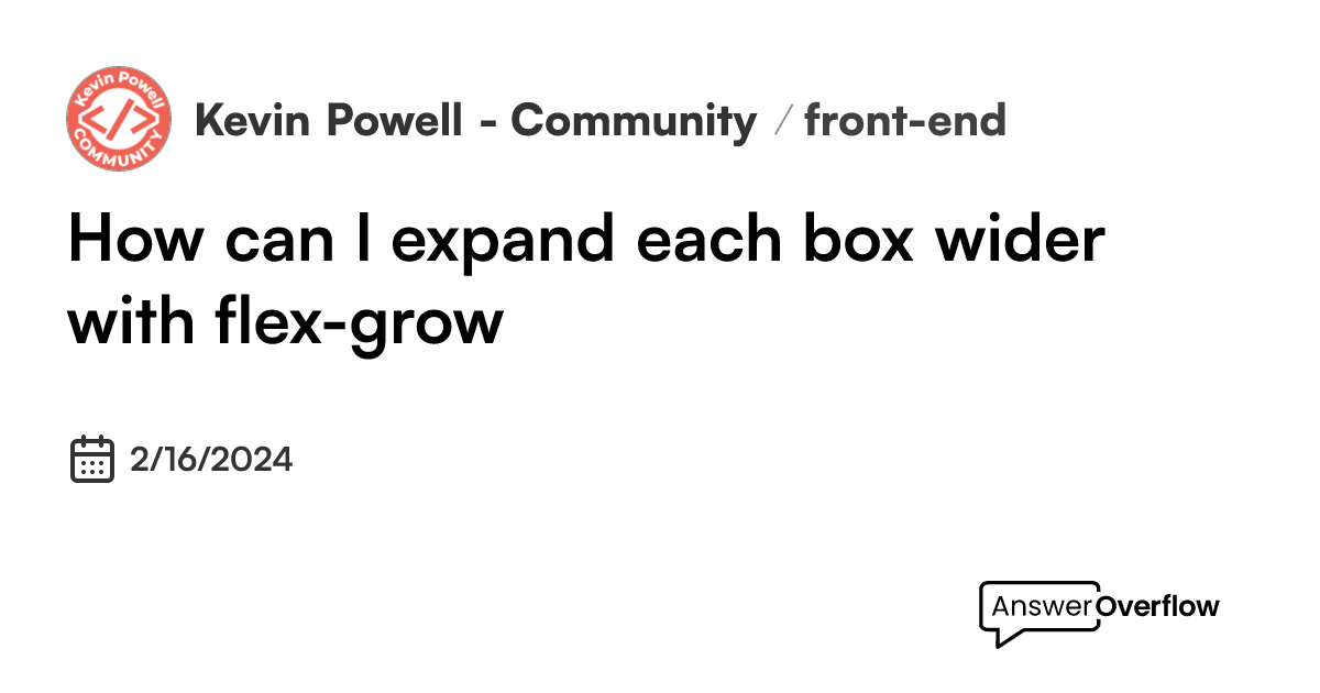 How can I expand each box wider with flex-grow? - Kevin Powell - Community