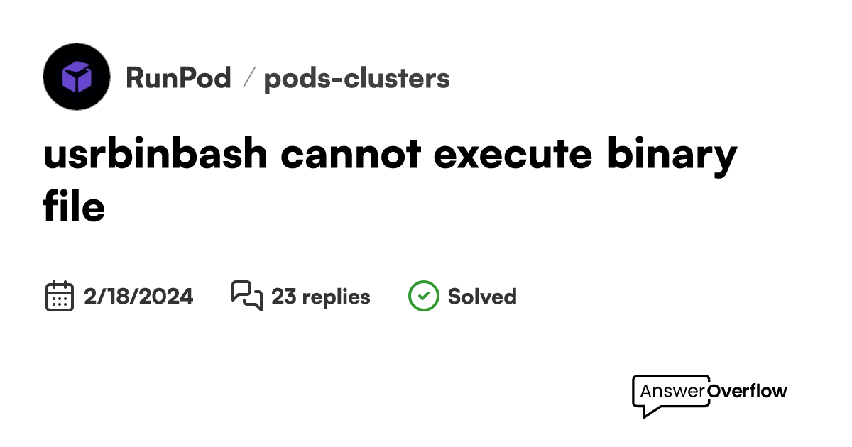 Usrbinbash Cannot Execute Binary File Runpod