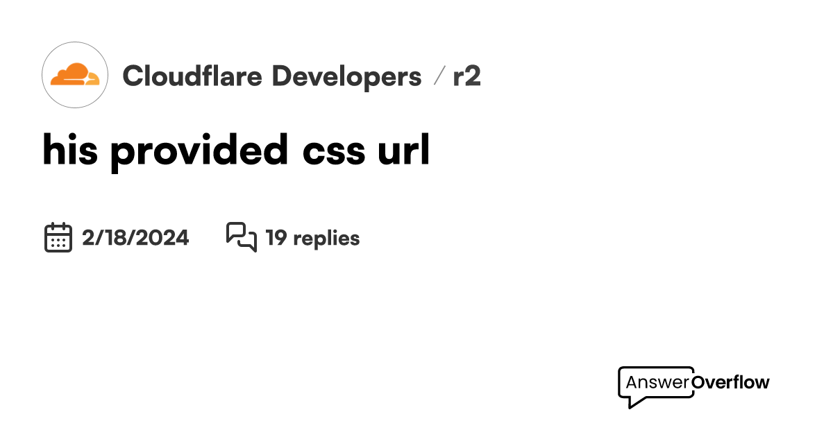 his provided css url - Cloudflare Developers