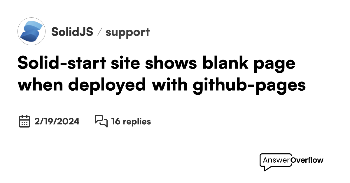 Solid-start site shows blank page when deployed with github-pages - SolidJS