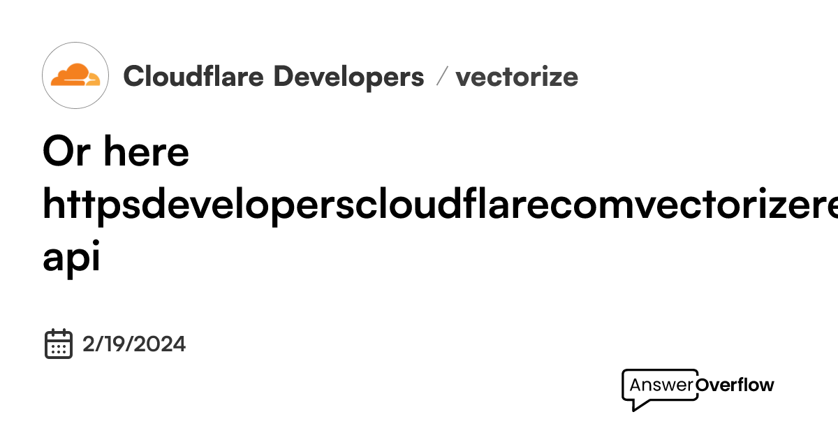 Or here: - Cloudflare Developers