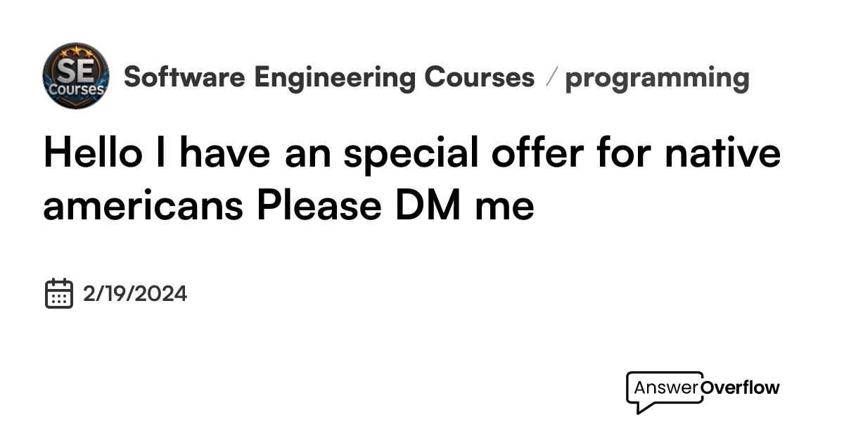 Hello, I have an special offer for native americans. Please DM me. - Software Engineering ...